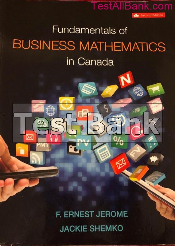 Fundamentals Of Business Mathematics In Canada Canadian 2nd Edition Jerome Test Bank Test Bank 