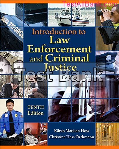 Introduction to Law Enforcement and Criminal Justice 10th Edition Hess ... Introduction to Law Enforcement and Criminal Justice 10th Edition Hess ...