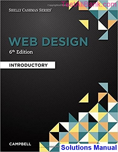 Web Design Introductory 6th Edition Campbell Solutions Manual